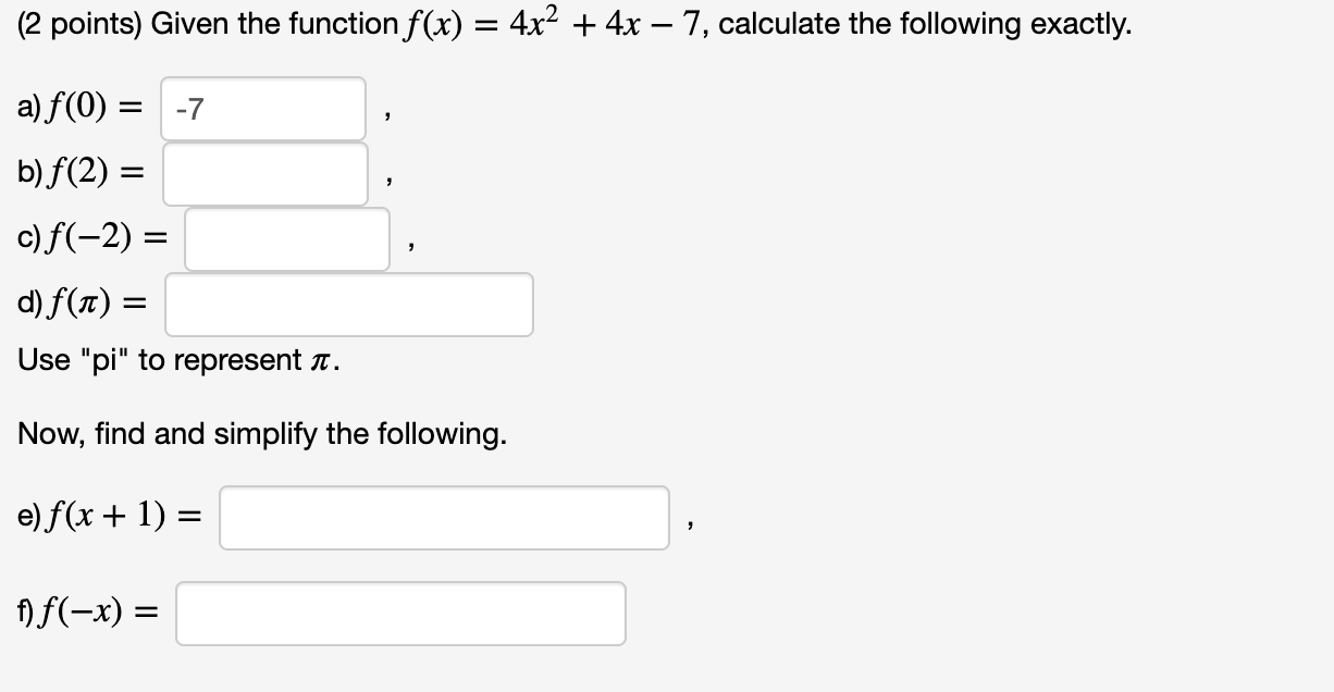 Solved (2 points) Given the function f(x)=4x2+4x−7, | Chegg.com