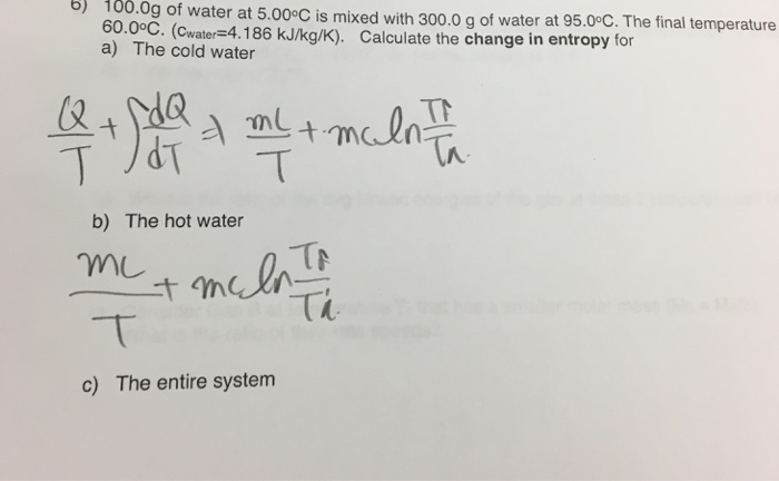 Solved 100.0g of water at 5.00 degree C is mixed 300.0 g of | Chegg.com
