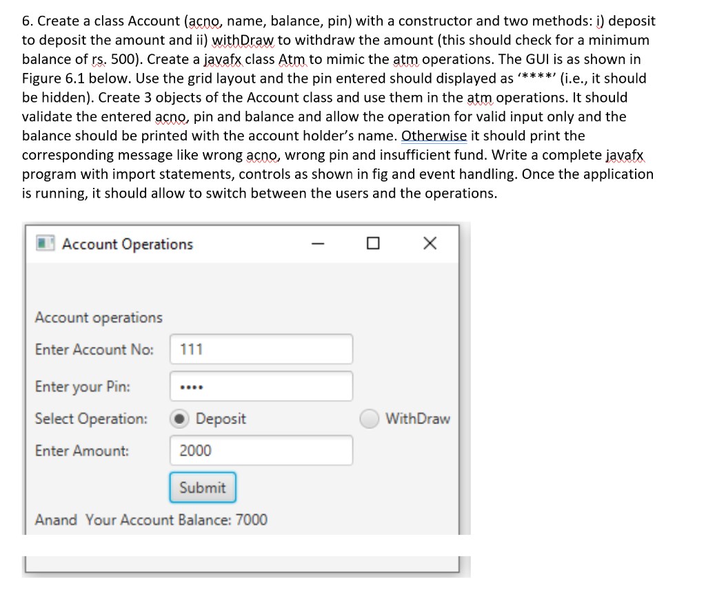 Solved 6. Create a class Account (acno, name, balance, pin) | Chegg.com