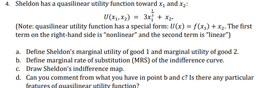 Solved X2: 4. Sheldon has a quasilinear utility function | Chegg.com