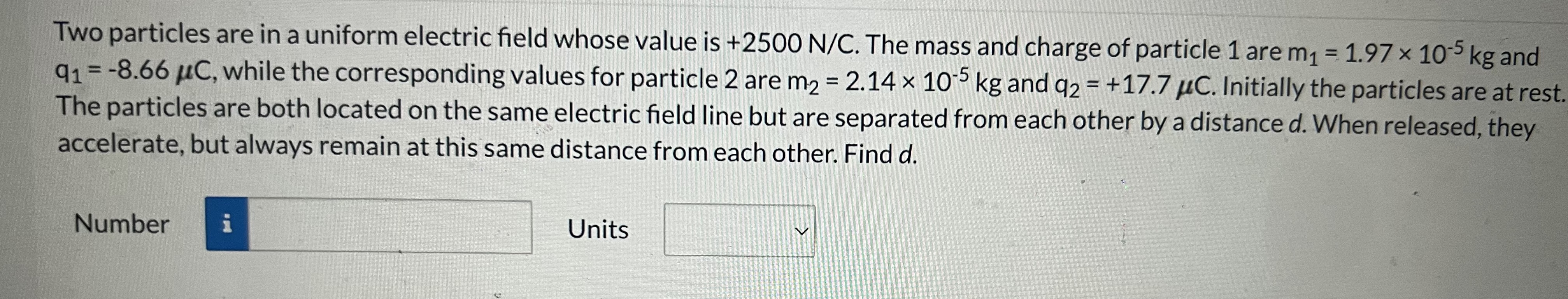 Solved Two particles are in a uniform electric field whose | Chegg.com