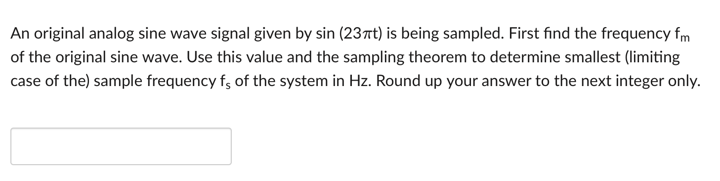 Solved An original analog sine wave signal given by | Chegg.com