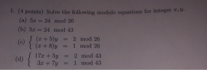 Solved 1. (4 points) Solve the following modulo equations | Chegg.com