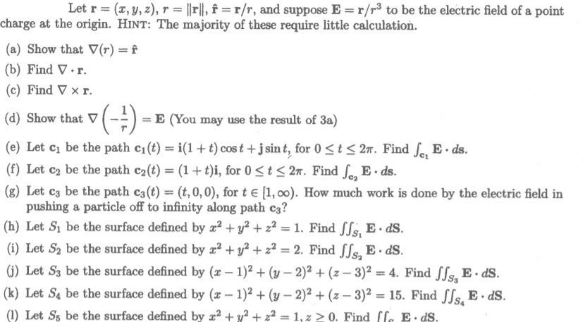 Solved Let r= (x, y, z), r = ||r|l, f=r/r, and suppose | Chegg.com