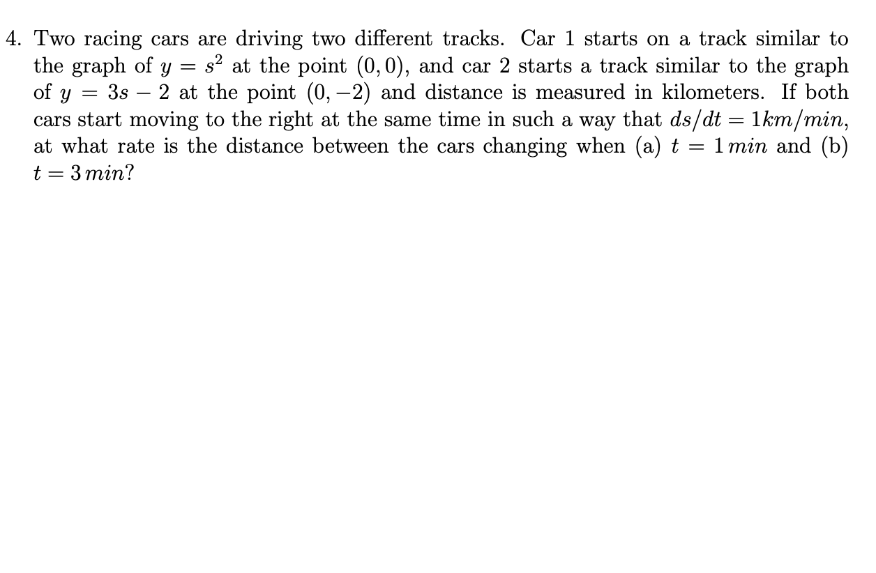 Solved = 4. Two racing cars are driving two different | Chegg.com