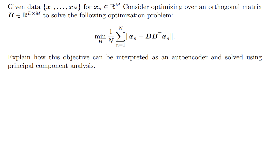 Solved Given data {x1,dots,xN} ﻿for xninRM ﻿Consider | Chegg.com
