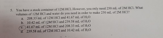 Solved 5. You have a stock container of 12M HCl. However, | Chegg.com