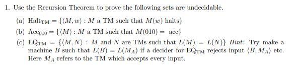Solved Use The Recursion Theorem To Prove The Following Sets 