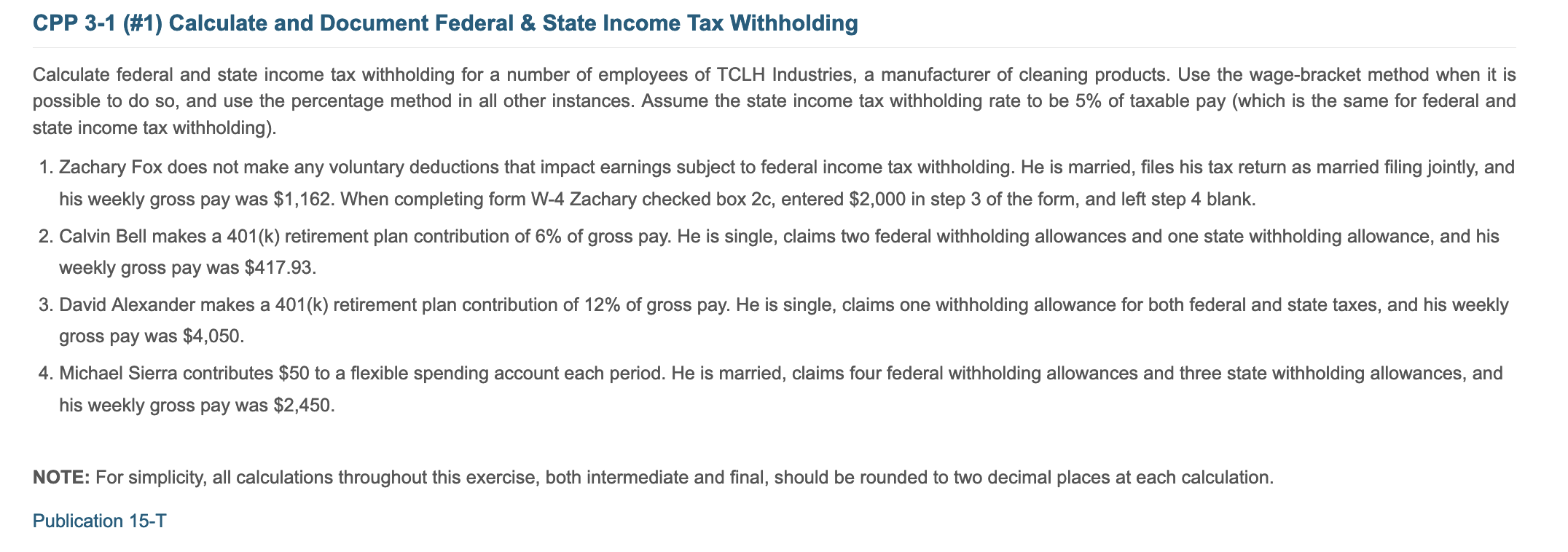 Solved 1: Zachary Fox Federal income tax withholding =9 | Chegg.com