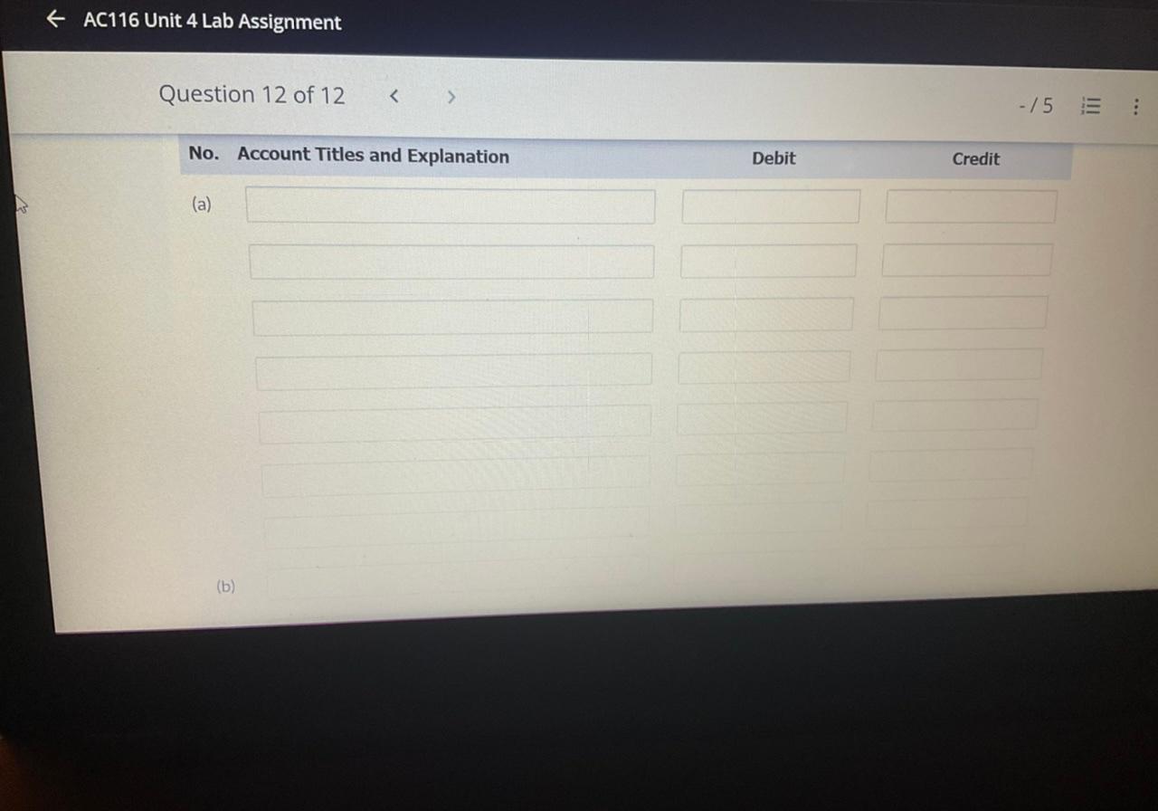 Solved ← AC116 Unit 4 Lab Assignment Question 12 of 12 | Chegg.com