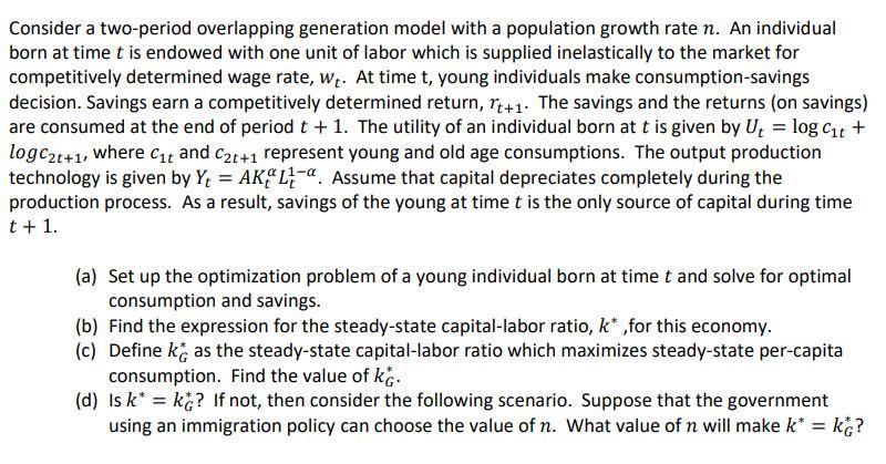 Solved Consider A Two Period Overlapping Generation Model