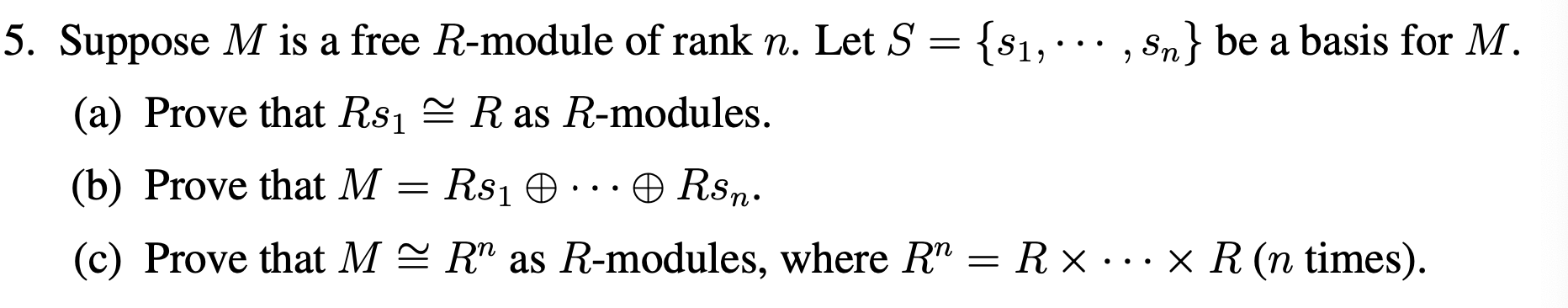 Solved 5. Suppose M is a free R-module of rank n. Let | Chegg.com