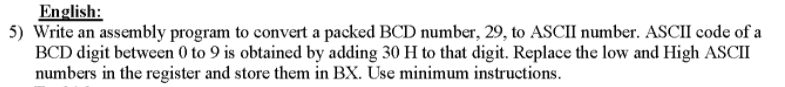 Solved English: 5) Write an assembly program to convert a | Chegg.com