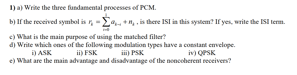 Solved 1) a) Write the three fundamental processes of PCM. | Chegg.com