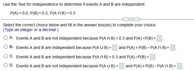 Solved Use the Test for Independence to determine if events | Chegg.com