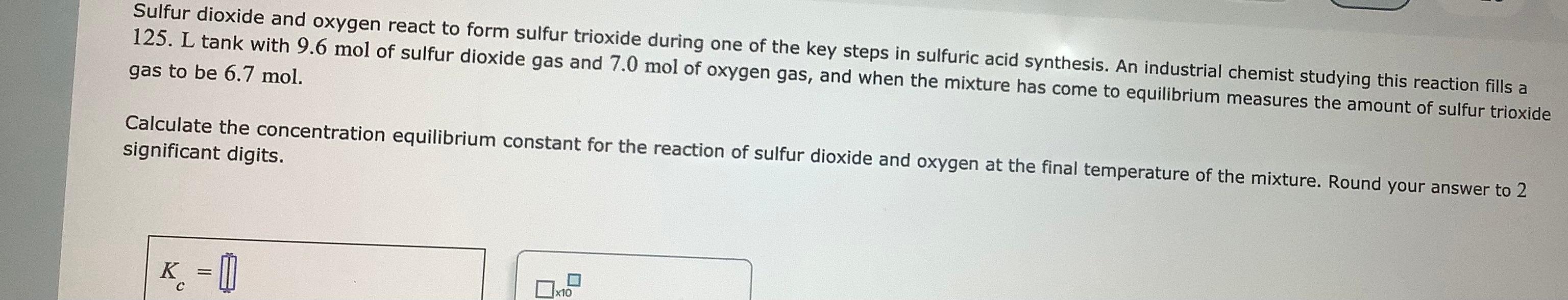 Solved Sulfur dioxide and oxygen react to form sulfur | Chegg.com