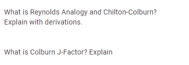 Solved What is Reynolds Analogy and Chilton-Colburn? Explain | Chegg.com