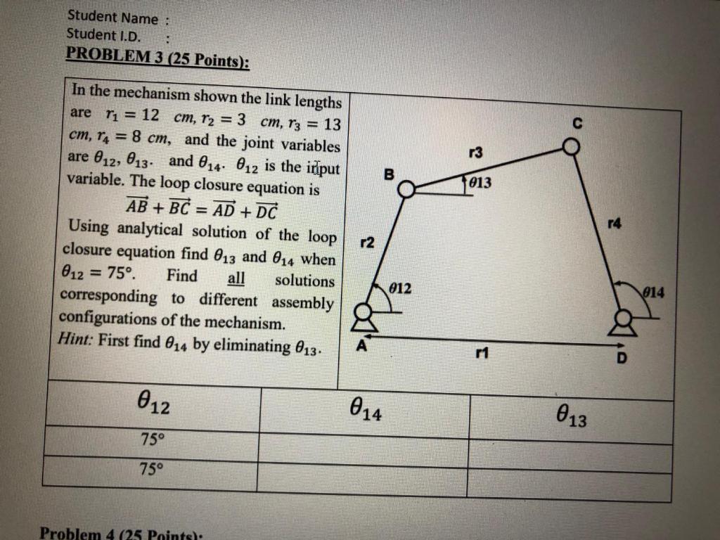 Solved Student Name: Student I.D. PROBLEM 3 (25 Points): r3 | Chegg.com