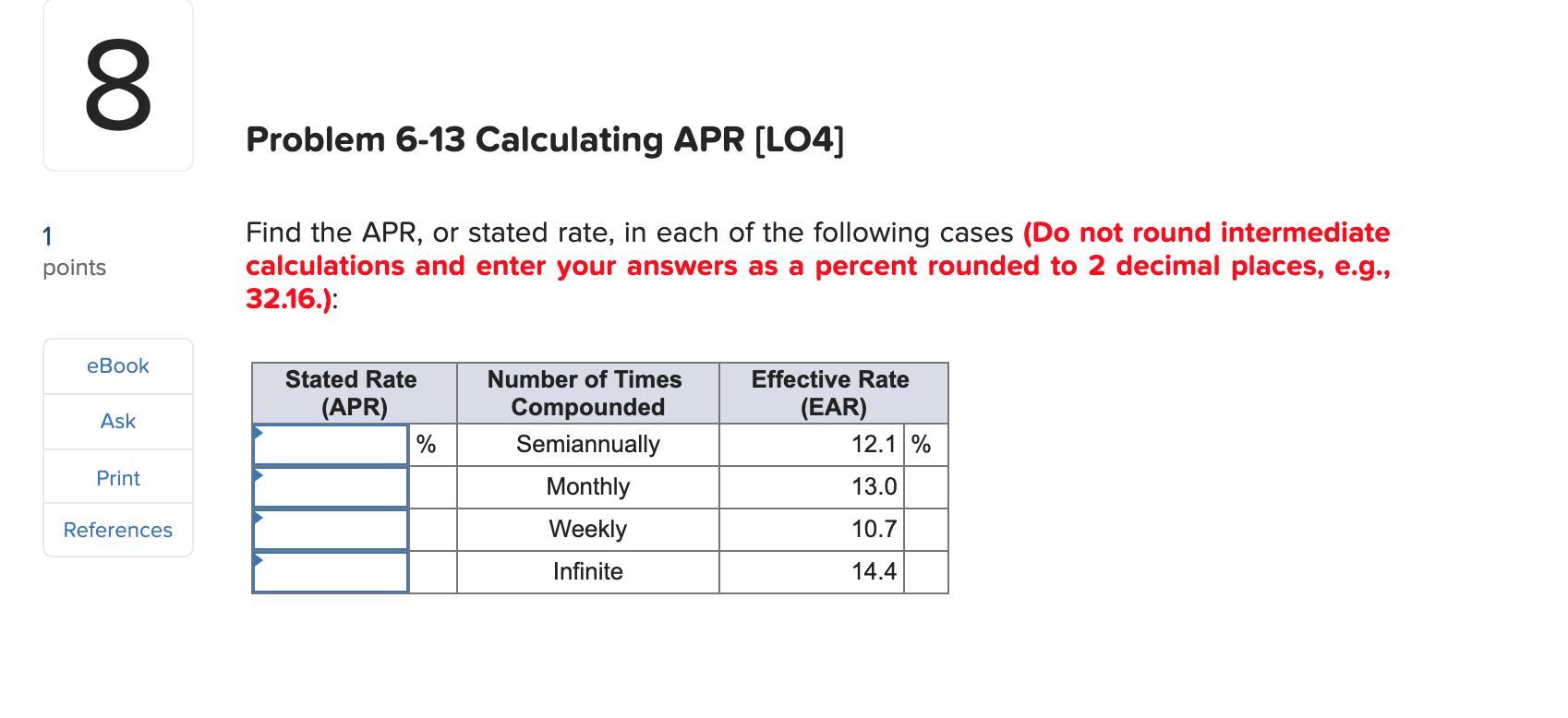 Solved 8 Problem 6-13 Calculating APR (LO4] 1 points Find | Chegg.com