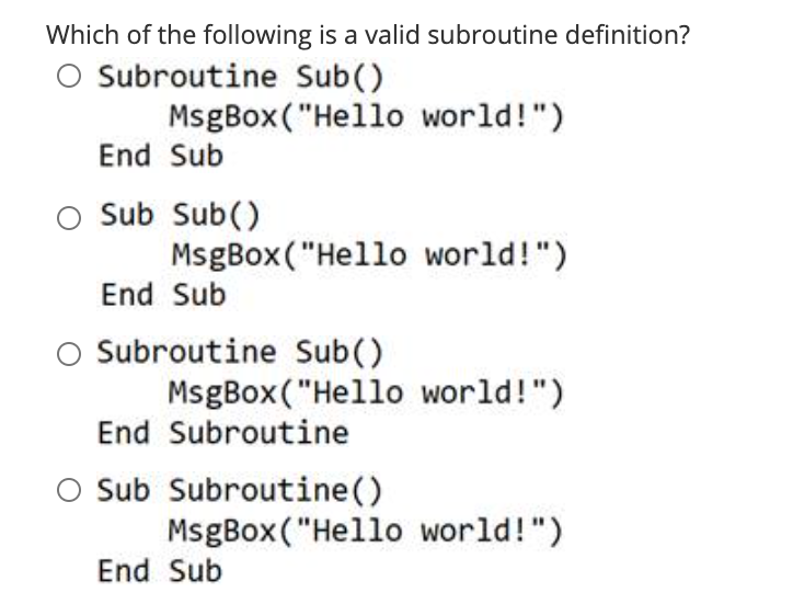 Solved Which of the following is a valid subroutine | Chegg.com