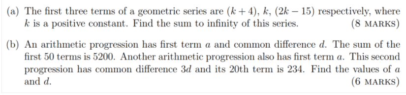 Solved (a) The first three terms of a geometric series are | Chegg.com