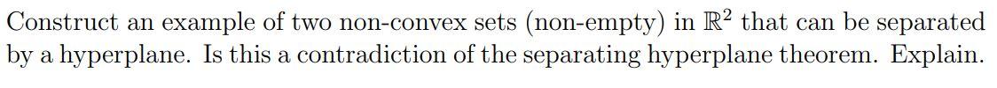 Solved Construct an example of two non-convex sets | Chegg.com