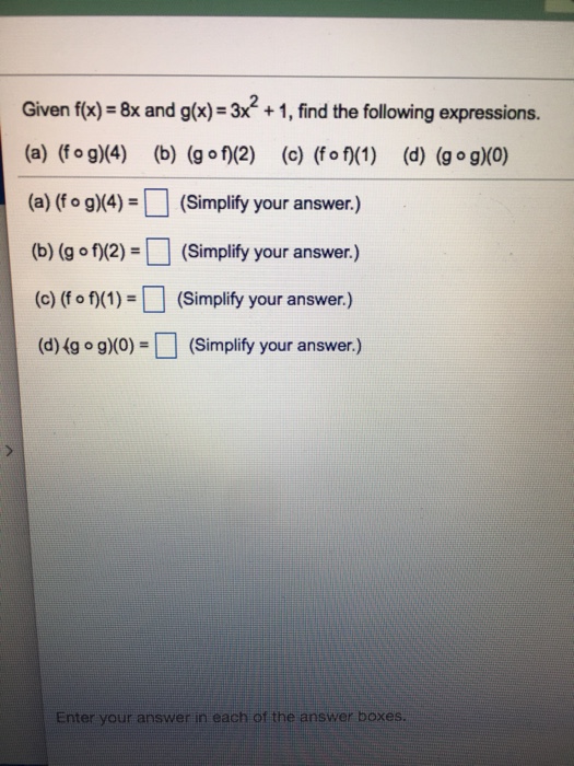 Solved Given f(x) = 8x and g(x) = 3x^2 +1, find the | Chegg.com
