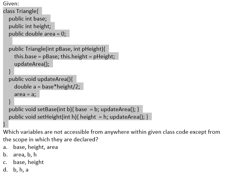 Solved Given: class Triangle { public int base; public int | Chegg.com