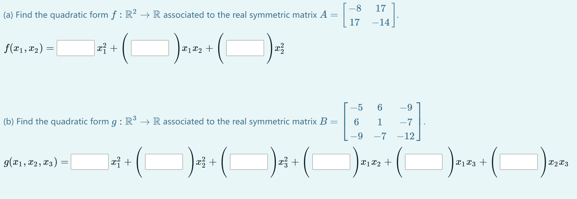 Solved -8 (a) Find the quadratic form f: R2 + R associated | Chegg.com