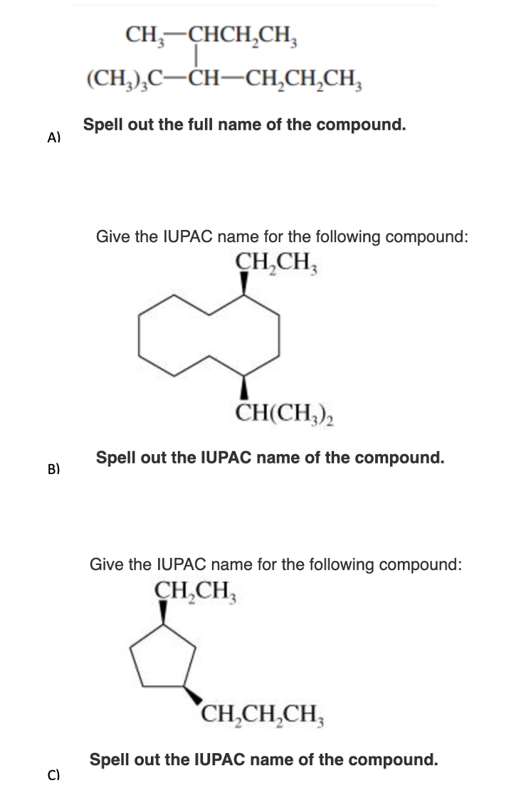 Solved CH, CHCH.CH (CH)C-CH-CH,CH,CH, Spell out the full | Chegg.com