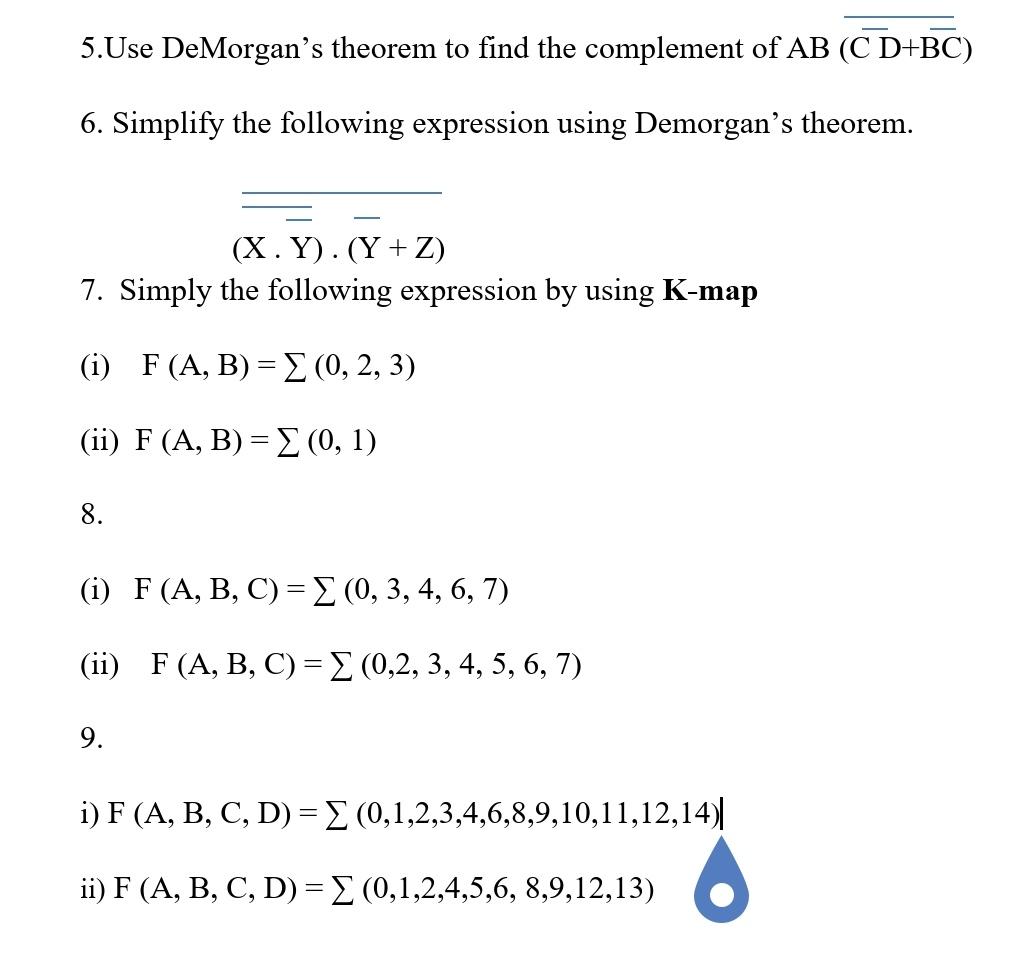 Solved 5.Use DeMorgan's theorem to find the complement of AB | Chegg.com