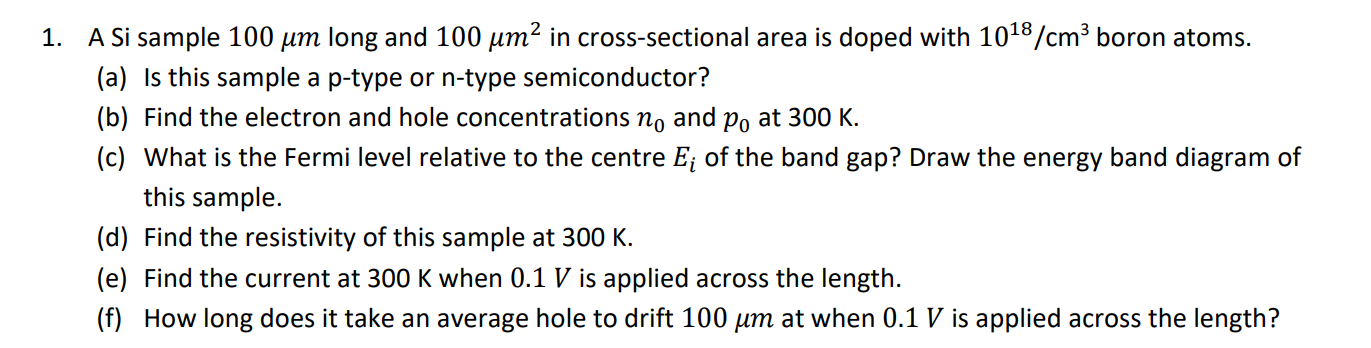 Solved 1. A Si sample 100 um long and 100 um in | Chegg.com