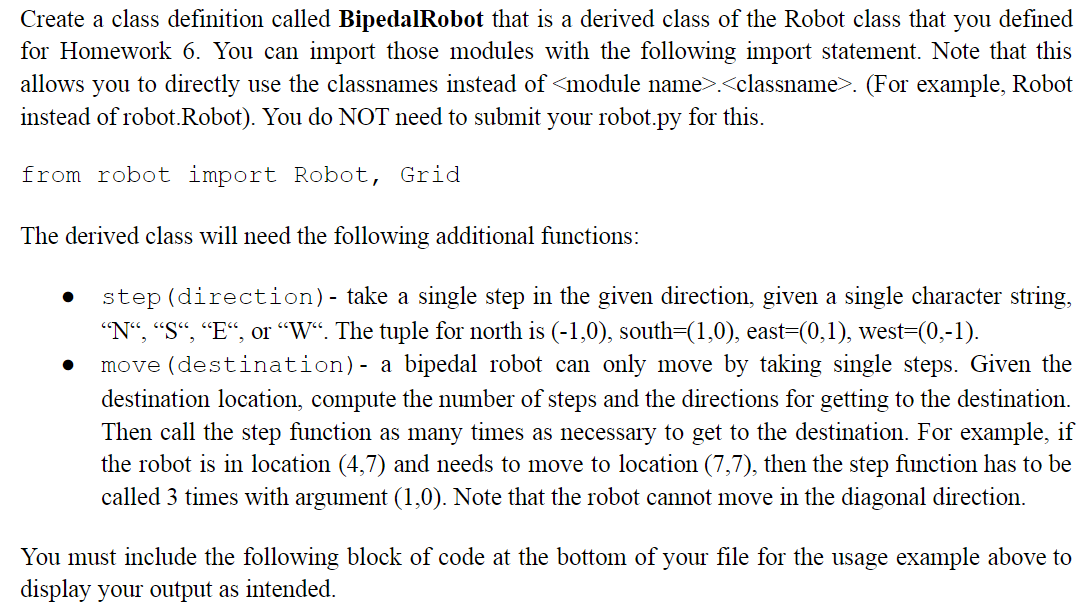 Solved Create a class definition called BipedalRobot that is | Chegg.com