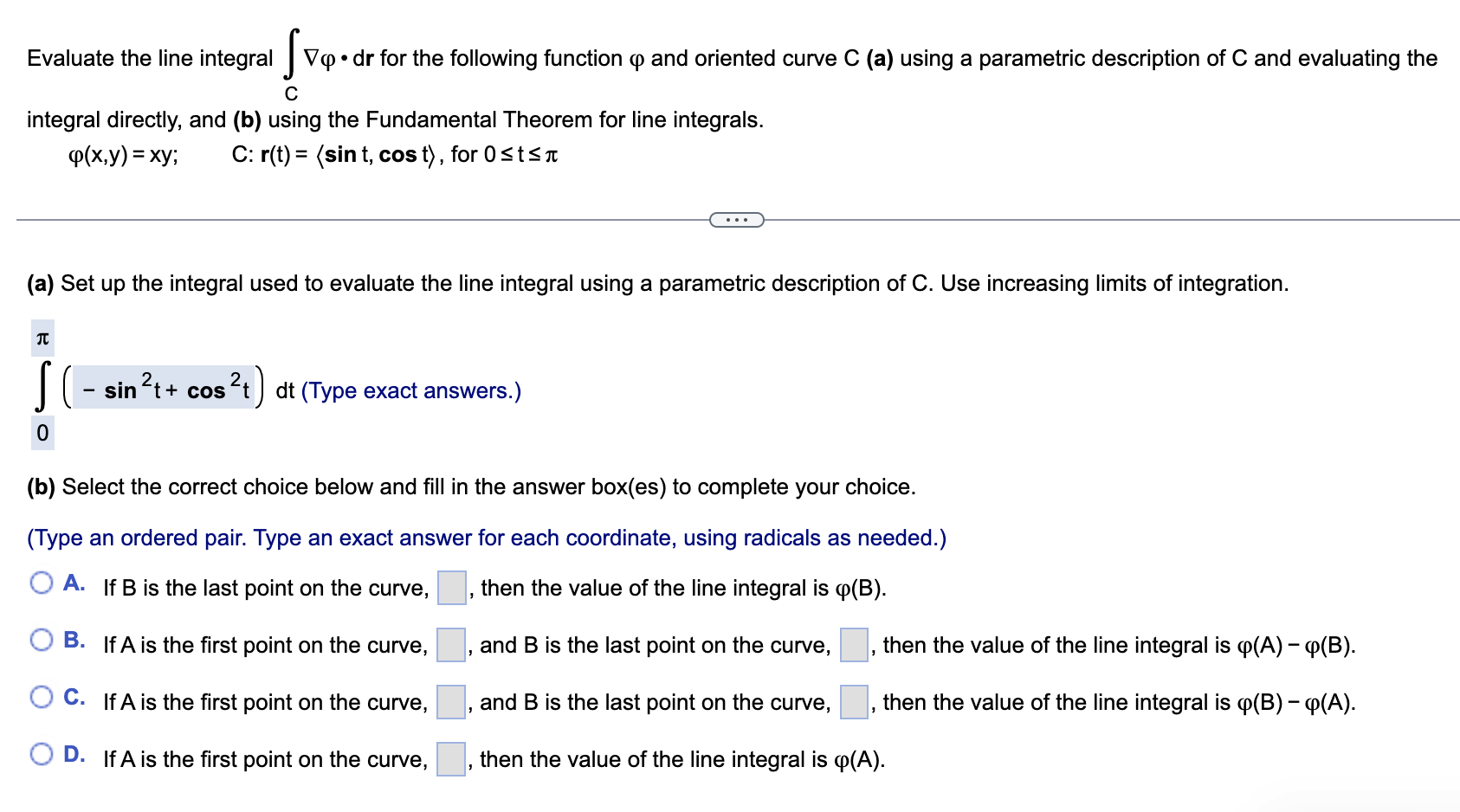Solved Evaluate the line integral ∫C∇φ⋅dr for the following | Chegg.com