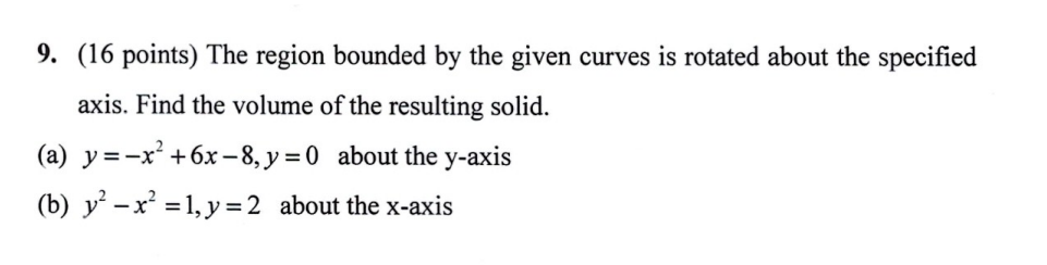 Solved The region bounded by the given curves is rotated | Chegg.com
