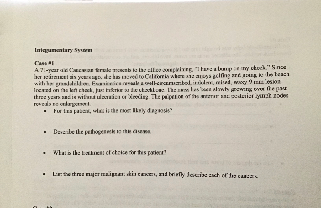 Solved Integumentary System Case #1 A 71-year old Caucasian | Chegg.com