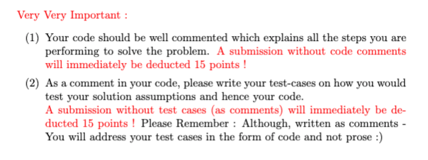 Solved Very Very Important : (1) Your code should be well | Chegg.com