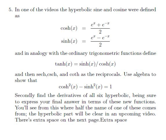 Solved 5. In one of the videos the hyperbolic sine and | Chegg.com