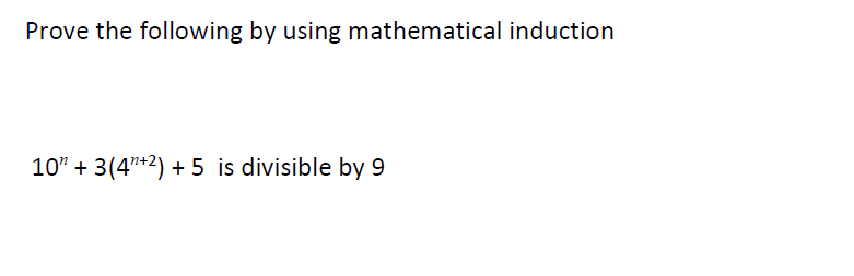 Solved Prove the following by using mathematical | Chegg.com