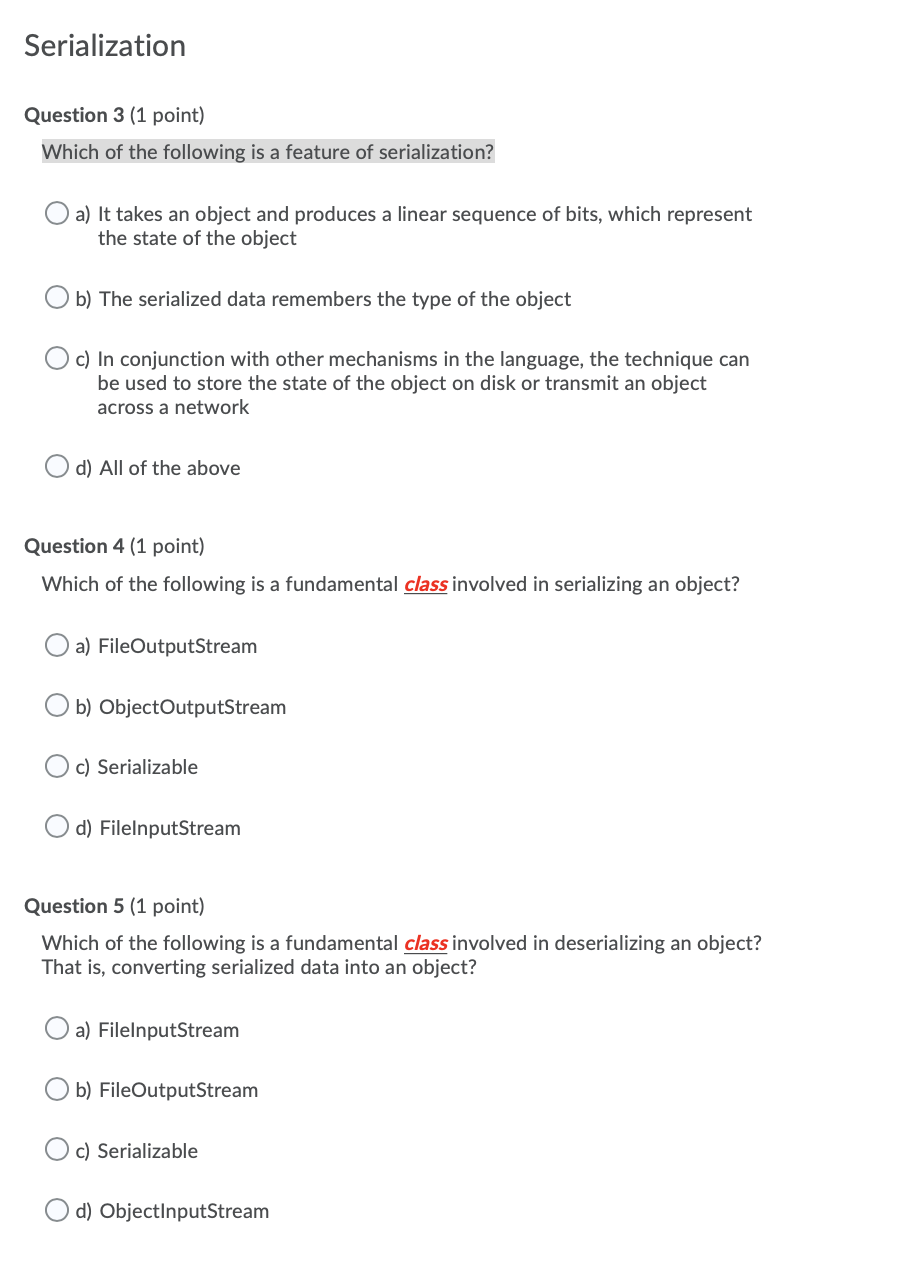 Solved Serialization Question 3 (1 point) Which of the | Chegg.com
