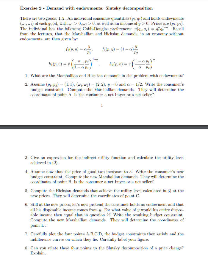 Exercise 2 - Demand with endowments: Slutsky | Chegg.com Exercise 2 - Demand with endowments: Slutsky | Chegg.com