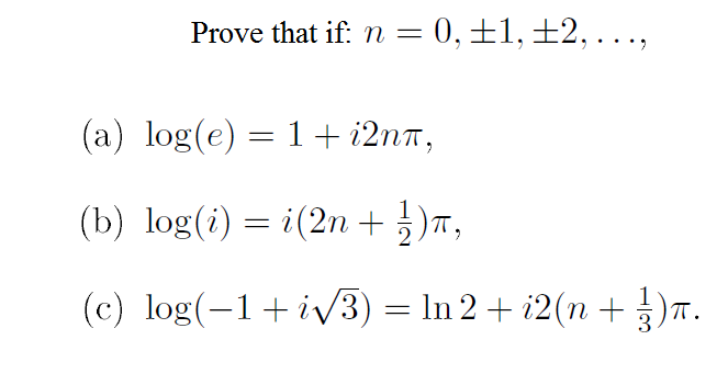 Solved Prove that if: n = 0, +1, +2, ..., (a) log(e) = 1+ | Chegg.com