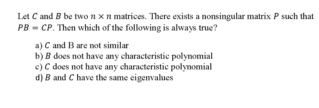 Solved Let C and B be two n x n matrices. There exists a | Chegg.com