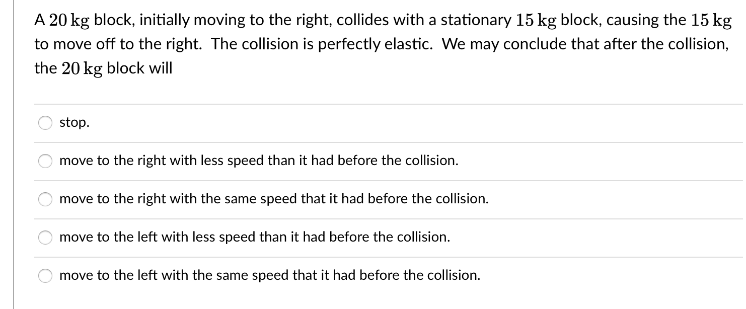 Solved A 20 kg block, initially moving to the right, | Chegg.com