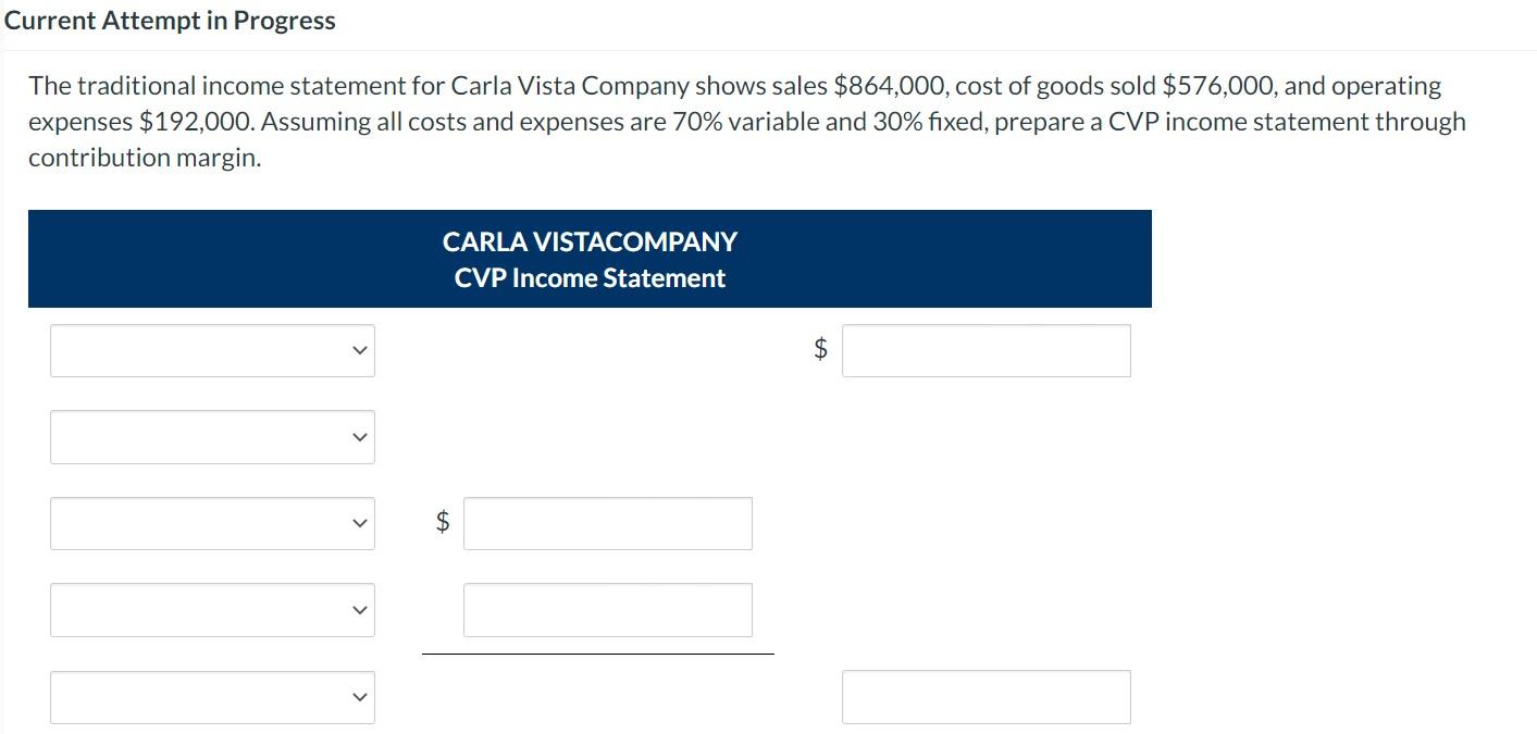 Solved The traditional income statement for Carla Vista | Chegg.com