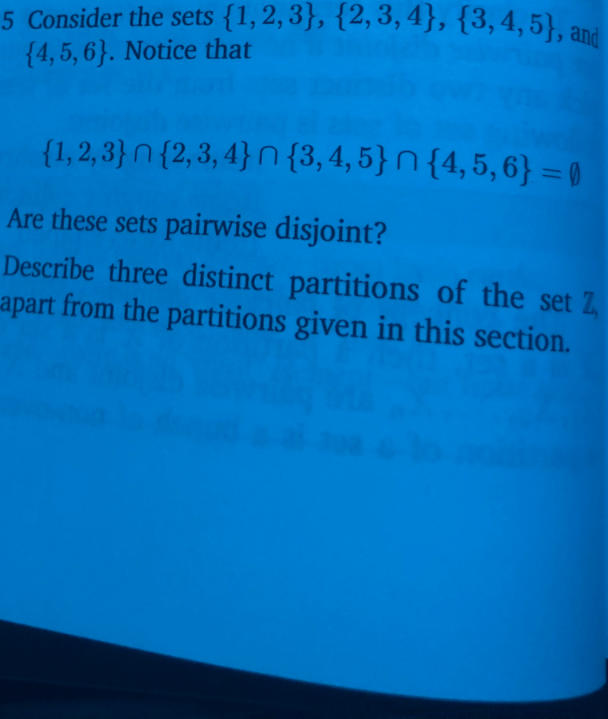 Solved 5 Consider the sets {1, 23}, {2,3,4}, {3,4,5}, and | Chegg.com
