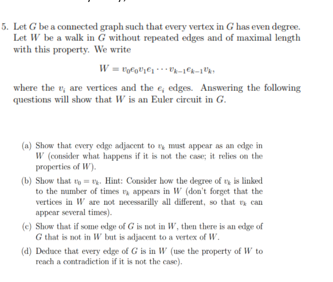 Solved Let G be a connected graph such that every vertex in | Chegg.com