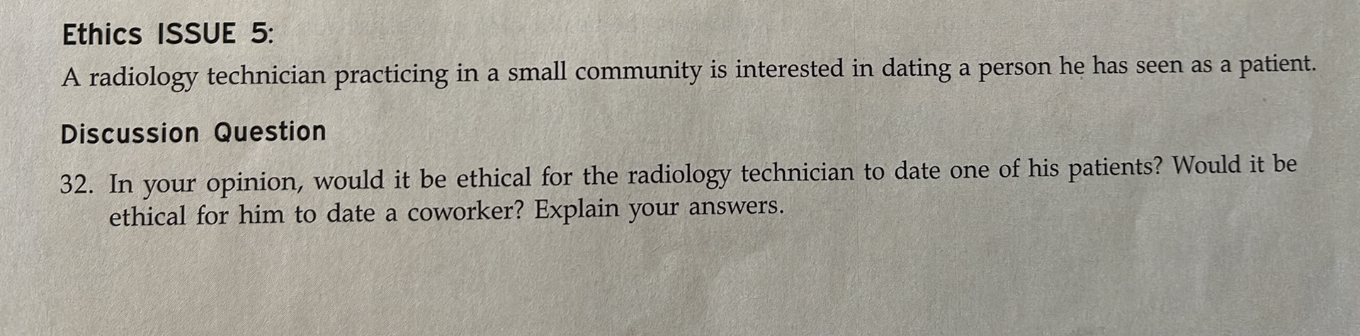 Solved Ethics ISSUE 5: A radiology technician practicing in | Chegg.com