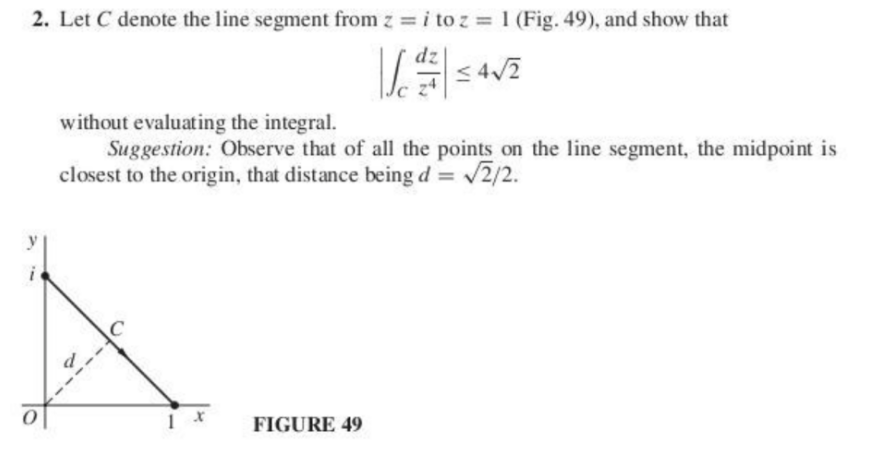 Solved 2. Let C denote the line segment from z = i to z = 1 | Chegg.com
