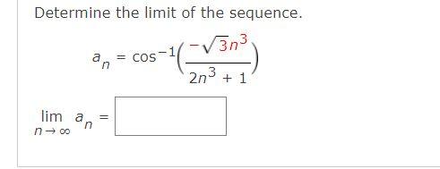 Solved Determine the limit of the sequence. a. cos -√313 n | Chegg.com